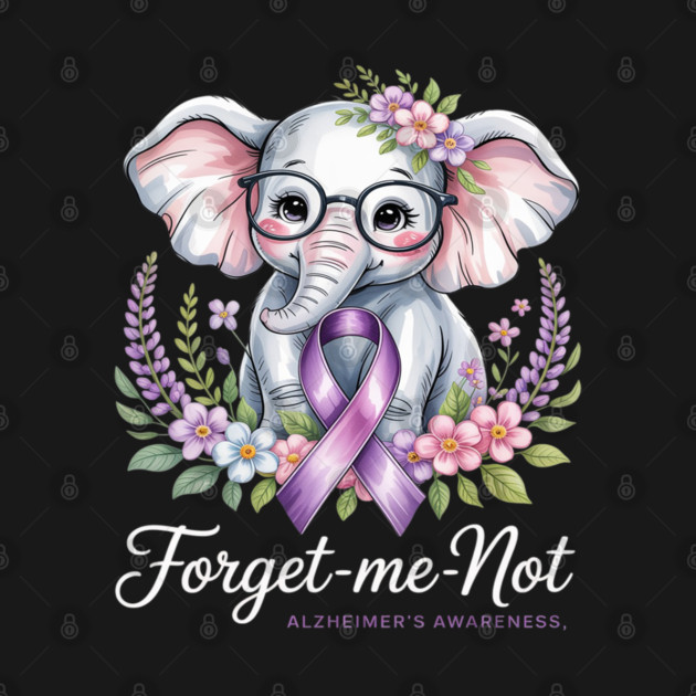 Forget me not Alzheimer's Awareness Elephant Flower - Forget Me Not ...