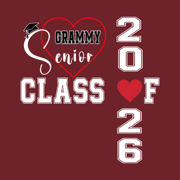 Senior Grammy Class of 2026 - Class Of 2026 - T-Shirt | TeePublic
