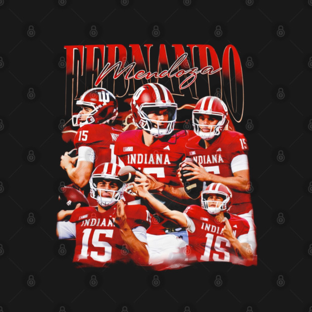 Fernando Mendoza Indiana Hoosiers player graphic - Fernando Mendoza - T ...