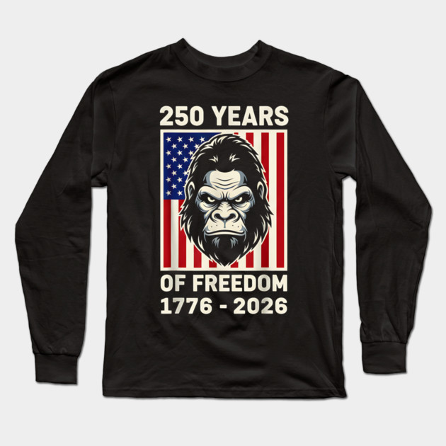 Bigfoot 250 Years of Freedom – USA 1776–2026 Patriotic - 250 Years 1776 ...