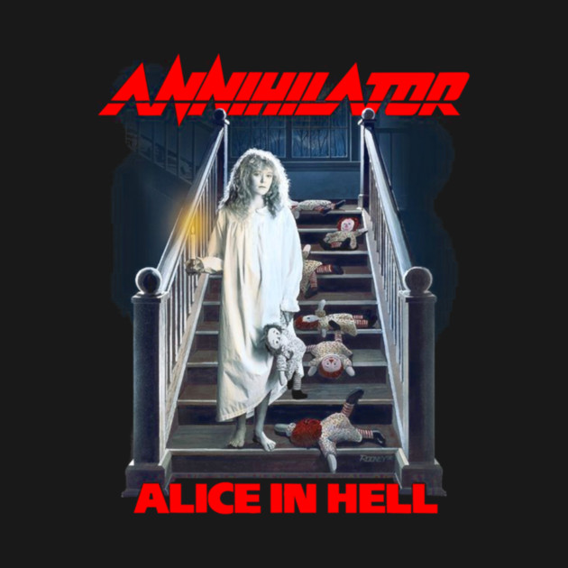 Alice In Hell Album Annihilators - Alice In Hell Annihilators - T-Shirt ...