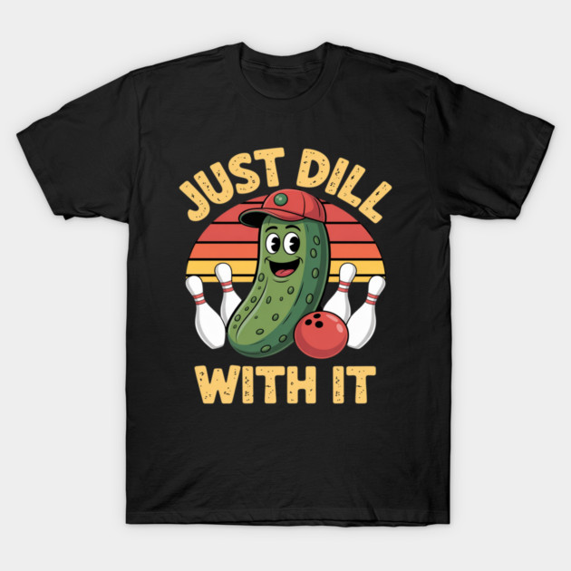 Pickle Bowling Ball Just Dill With It - Pickle Bowling Ball Just Dill ...