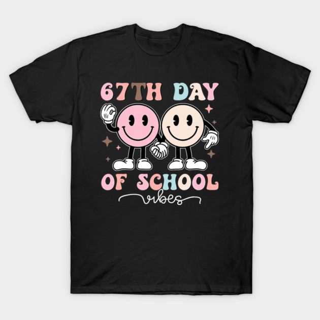 67th Day of School Vibes Teachers Students Six Seven 67 Meme - 67th Day ...