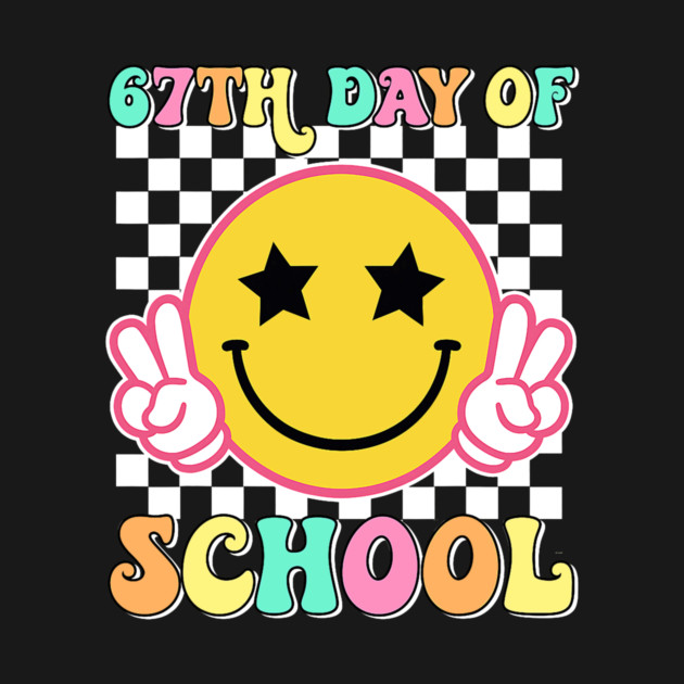 67th Day of School Teacher Kids Six Seven 67 Meme Celebration - 67th ...