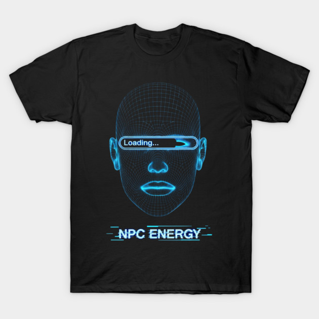 NPC Energy Loading Bar Wireframe Glitch Funny Gamer Meme Art - Npc - T ...