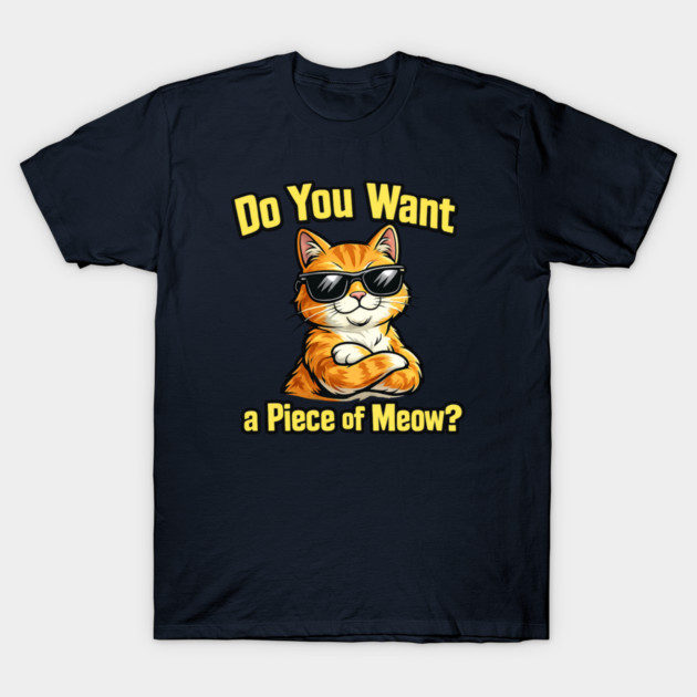 Funny Tough Cat - Piece of Meow Pun - Cat Pun - T-Shirt | TeePublic