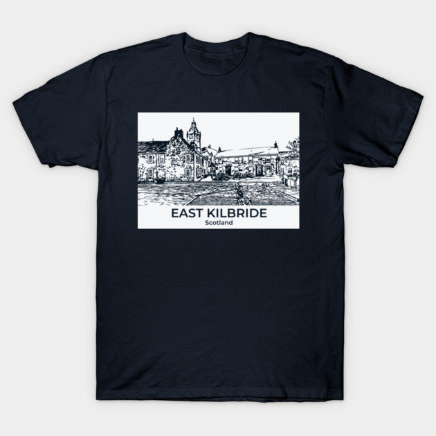 East Kilbride – Scotland - East Kilbride - T-Shirt | TeePublic