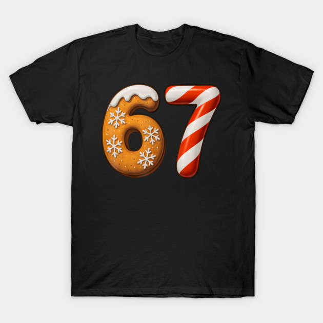 67 Six Seven 6-7 Gingerbread Candy Cane - Christmas Kids Meme - T-Shirt ...