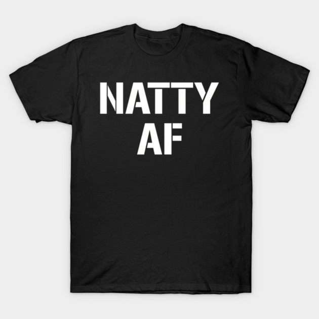 Natty Af Natural Bodybuilding Workout - Natural Bodybuilding - T-Shirt ...