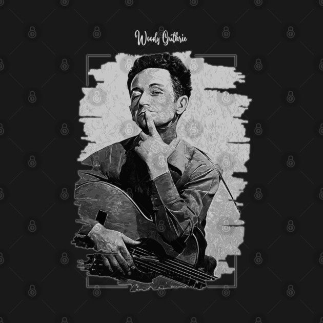 Woody Guthrie \ \ Brush Art - Woody Guthrie - T-Shirt | TeePublic