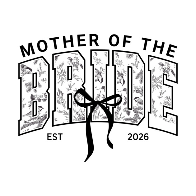 Mother Of The Bride 2026 Mrs Est 2026 Coquette Bow Black Toile ...