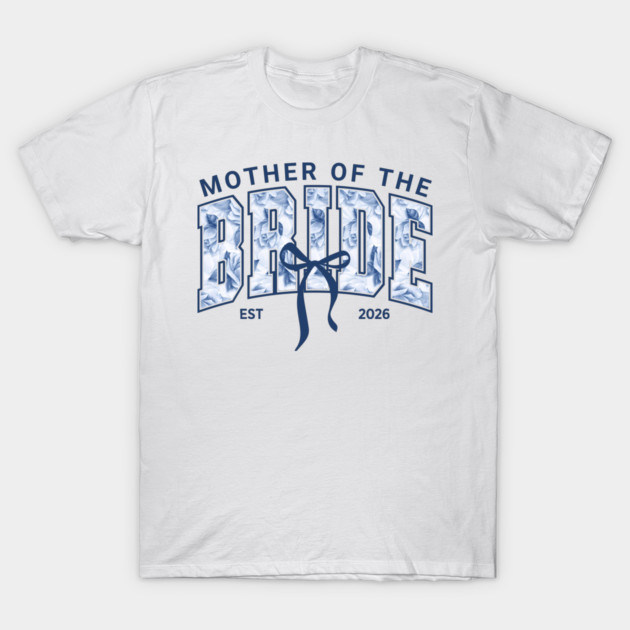 Mother Of The Bride 2026 Mrs Est 2026 Coquette Bow Blue Toile ...