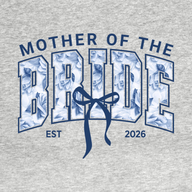 Mother Of The Bride 2026 Mrs Est 2026 Coquette Bow Blue Toile ...