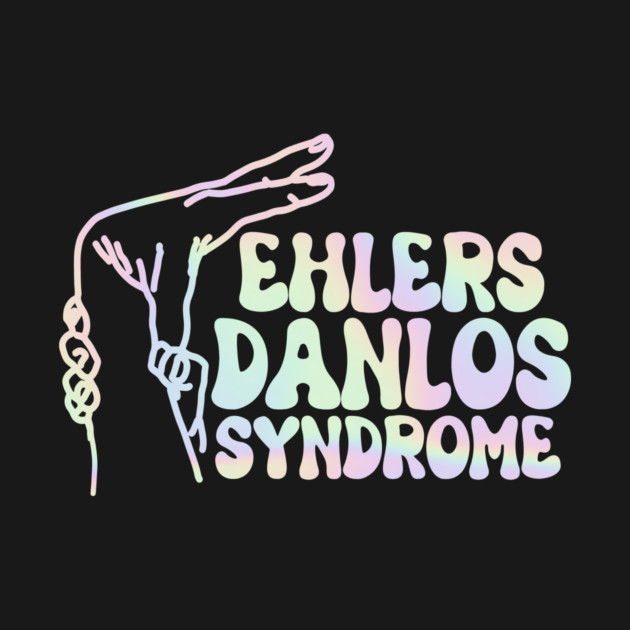 Ehlers Danlos Syndrome - Ehlers Danlos Syndrome - T-Shirt | TeePublic