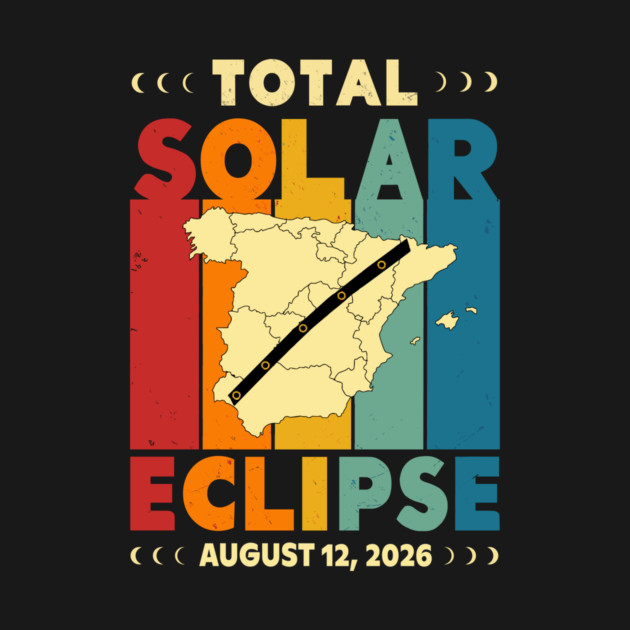 Solar Eclipse 2026 Spain Total Eclipse Astronomy Lover - Solar Eclipse ...