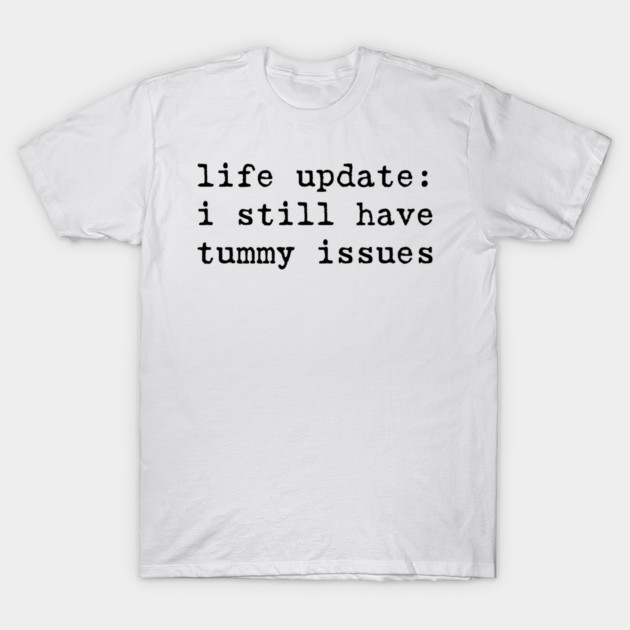 Life Update I Still Have Tummy Issues Funny Stomach Digestive Health ...
