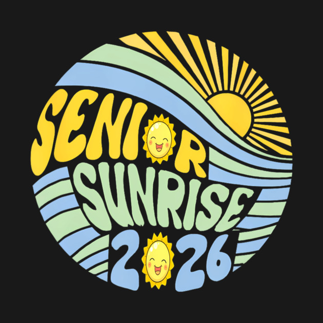 Senior Sunrise 2026 High School Graduation Class Of 2026 - Senior ...