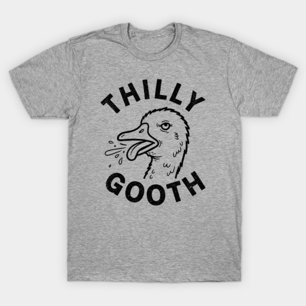 Thilly Gooth - Meme - T-Shirt | TeePublic