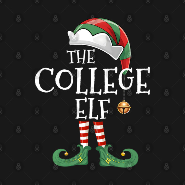 College Elf Family Elf - Matching Family Xmas - T-Shirt | TeePublic