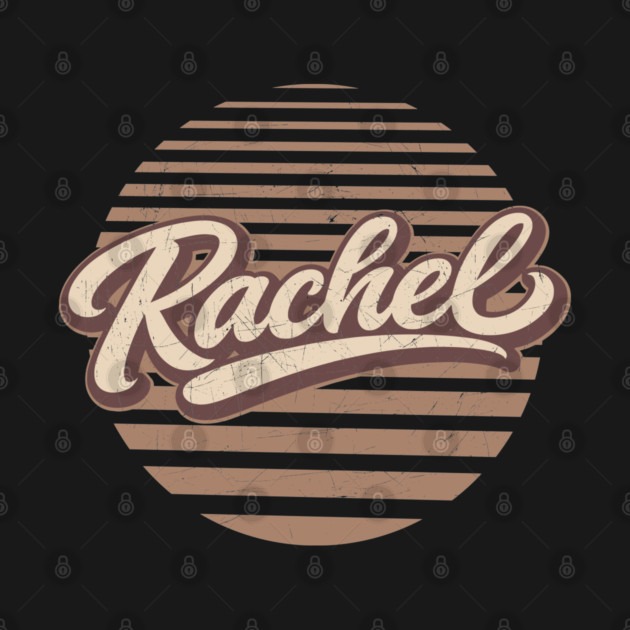 Rachel // Vintage name circle / Musician - Rachel - T-Shirt | TeePublic