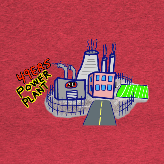 9ers Power Plant - Football Humor - T-Shirt | TeePublic