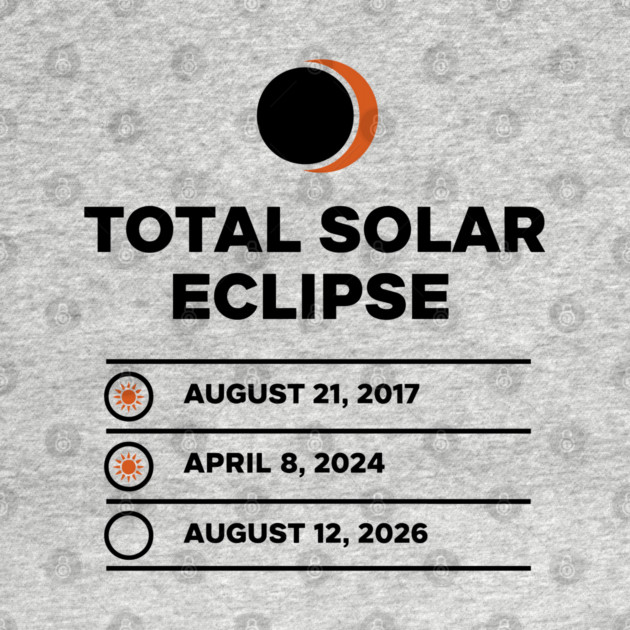 Total Solar Eclipse 2026 - Total Solar Eclipse 2026 - T-Shirt | TeePublic