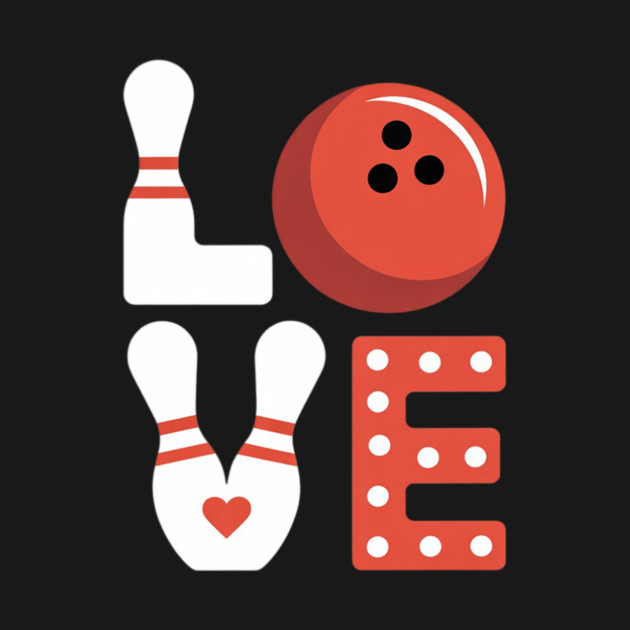 Love Bowling ball & pins group matching Valentine bowling - Love ...