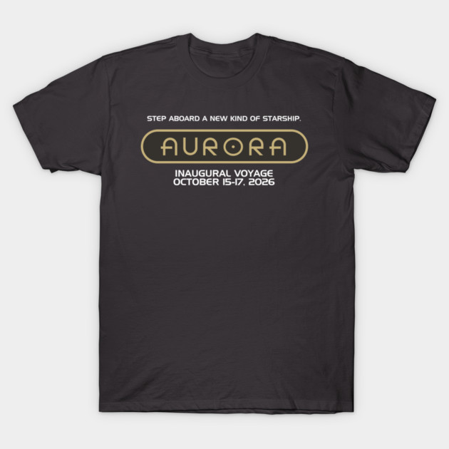 Starship Aurora - Inaugural Voyage - Halcy Con - T-Shirt | TeePublic