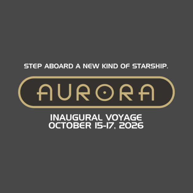Starship Aurora - Inaugural Voyage - Halcy Con - T-Shirt | TeePublic