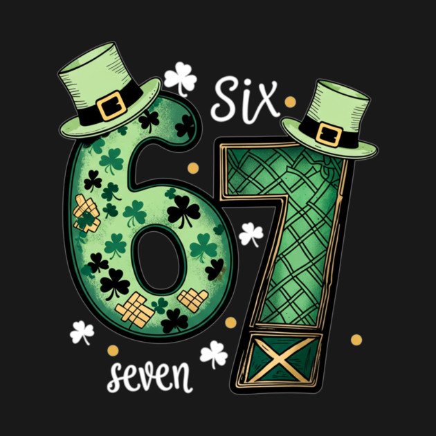 Six Seven Meme St Patrick Day - Six Seven Meme St Patricks Day - T ...