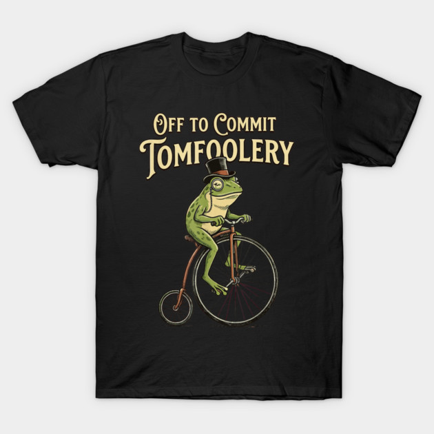 Off to Commit Tomfoolery Funny Cottagecore Frog Sarcastic - Vintage ...