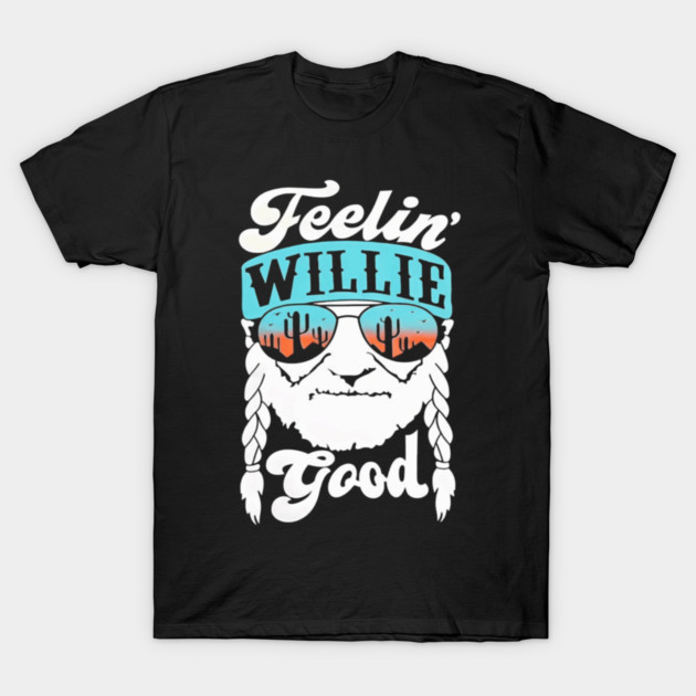 Feelin Willies Good - Feelin Willies Good - T-Shirt | TeePublic