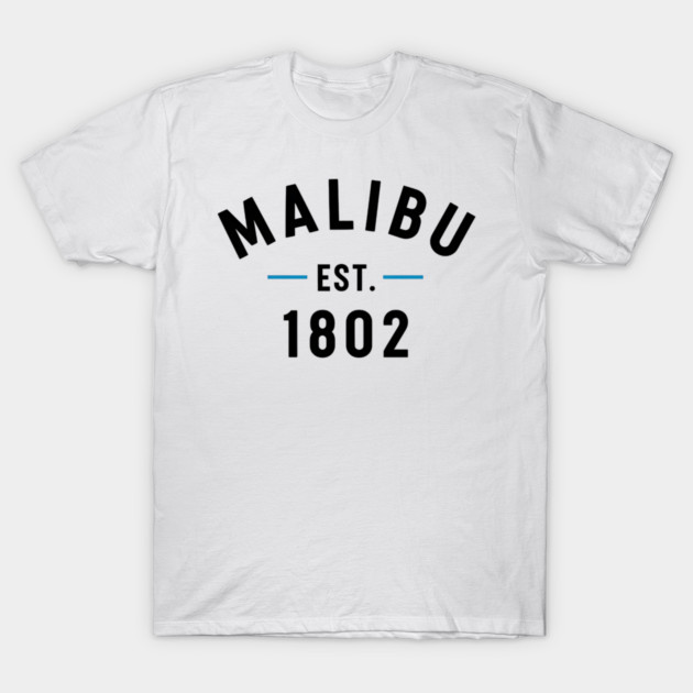 Retro Malibu Established 1802 Text Design - Malibu - T-Shirt | TeePublic