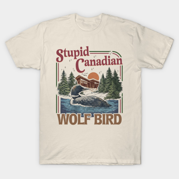 Stupid Canadian Wolf Bird Retro Heated Rivalry Inspied T00194 - Heated ...