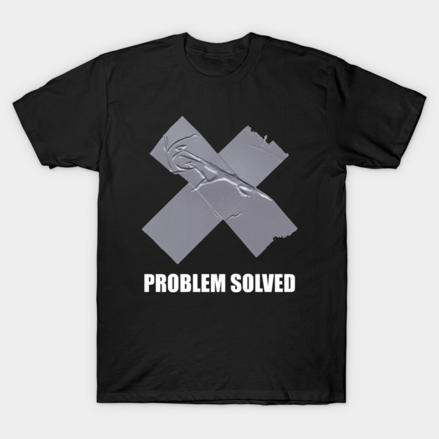 Cross Duct Tape - Problem Solved - Cross Duct Tape - T-Shirt | TeePublic