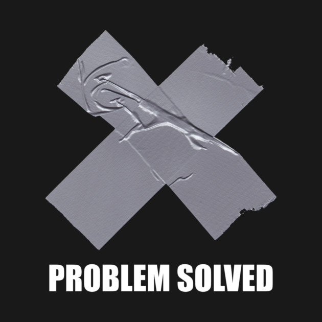 Cross Duct Tape - Problem Solved - Cross Duct Tape - T-Shirt | TeePublic
