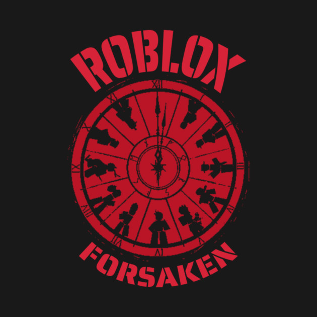 ROBLOX FORSAKEN - Roblox - T-Shirt | TeePublic