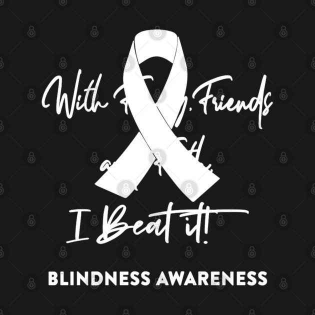 Retro Blindness Warrior With Family Friends And Faith I Beat It Quote ...