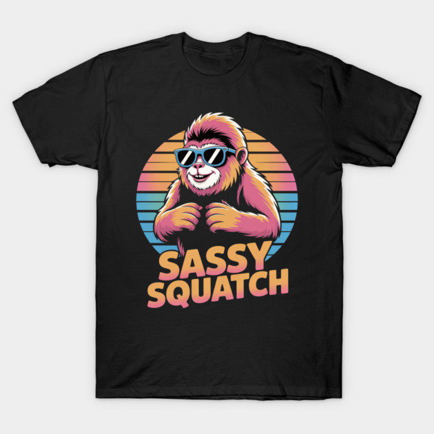 Sasquatch Sassy Squatch Bigfoot Humor Lover - Sasquatch Sassy Squatch ...