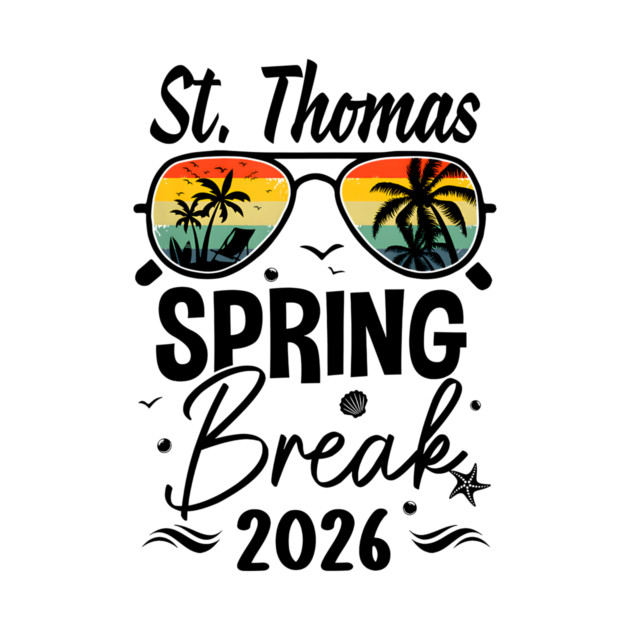 St. Thomas Spring Break 2026 Sunglasses Tropical Beach Vacation - St ...