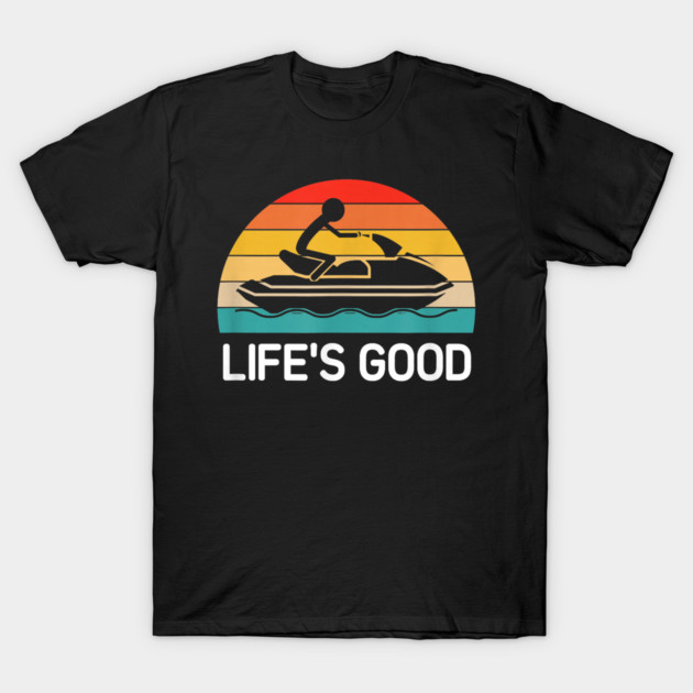 Jet Ski Seadoo Jet Ski Life's Good Life Quotes For Family - Jet Ski - T ...