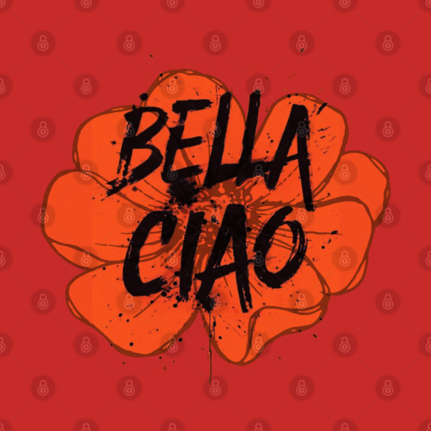 Bella ciao - red flower - Bella Ciao - T-Shirt | TeePublic