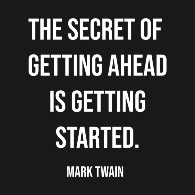 mark twain motivational quote - Mark Twain - T-Shirt | TeePublic