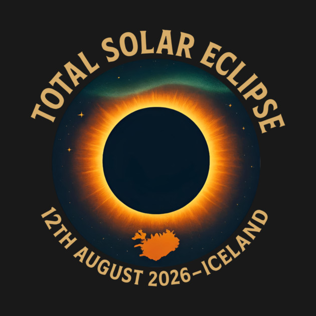 Total Solar Eclipse 12 August 2026 Iceland - Iceland Solar Eclipse - T ...