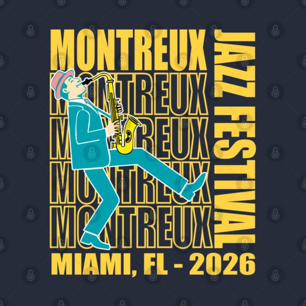 Montreux Jazz Festival Miami 2026 - Jazz Festival - T-Shirt | TeePublic