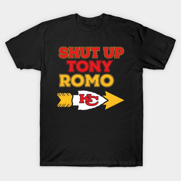Shut Up Tony Romo - Kansas City - T-Shirt | TeePublic
