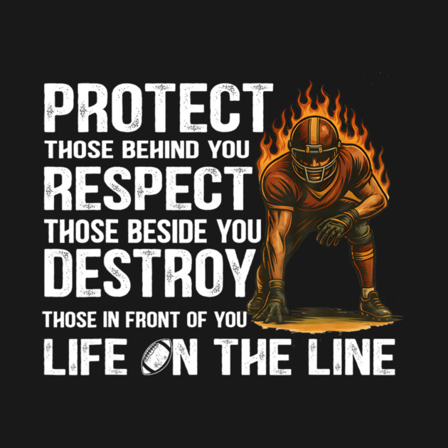 Protect Respect Destroy Offensive Line Football - Vintage Football ...