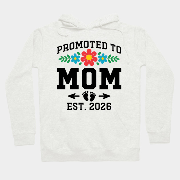 Promoted to Mom 2026 Flower Heart New Mom Est 2026 - Promoted To Mom ...