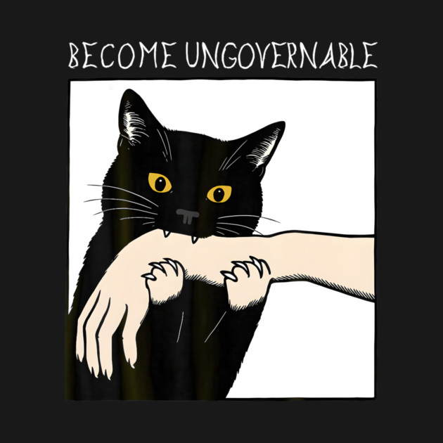 Become Ungovernable - Black Cat Biting Hand - Funny Cat Meme - T-Shirt ...