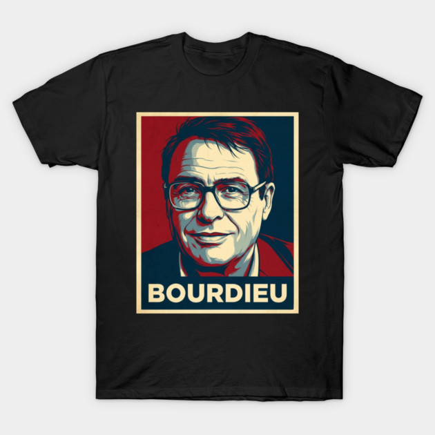 Pierre Bourdie Hope Style Retro Poster Art - Pierre Bourdie - T-Shirt ...